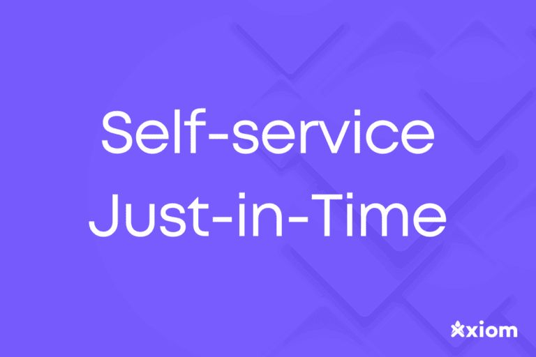 Self-Service Just-in-Time Access - Axiom Security